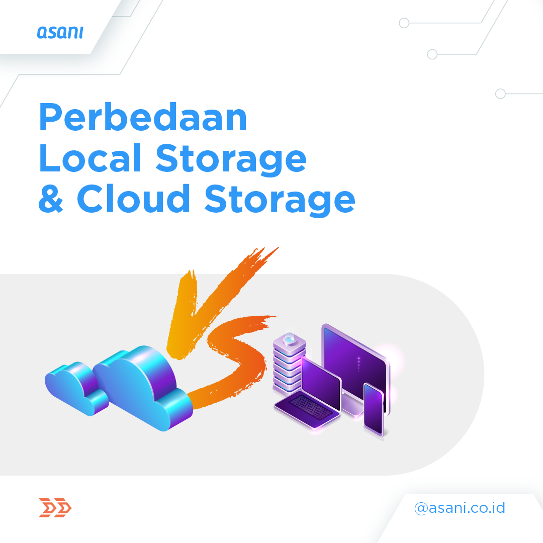 Perbedaan Local Storage dan Cloud Storage | ASANI